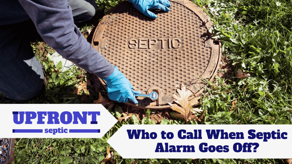 Who to Call When Septic Alarm Goes Off? - Upfront Septic & Plumbing